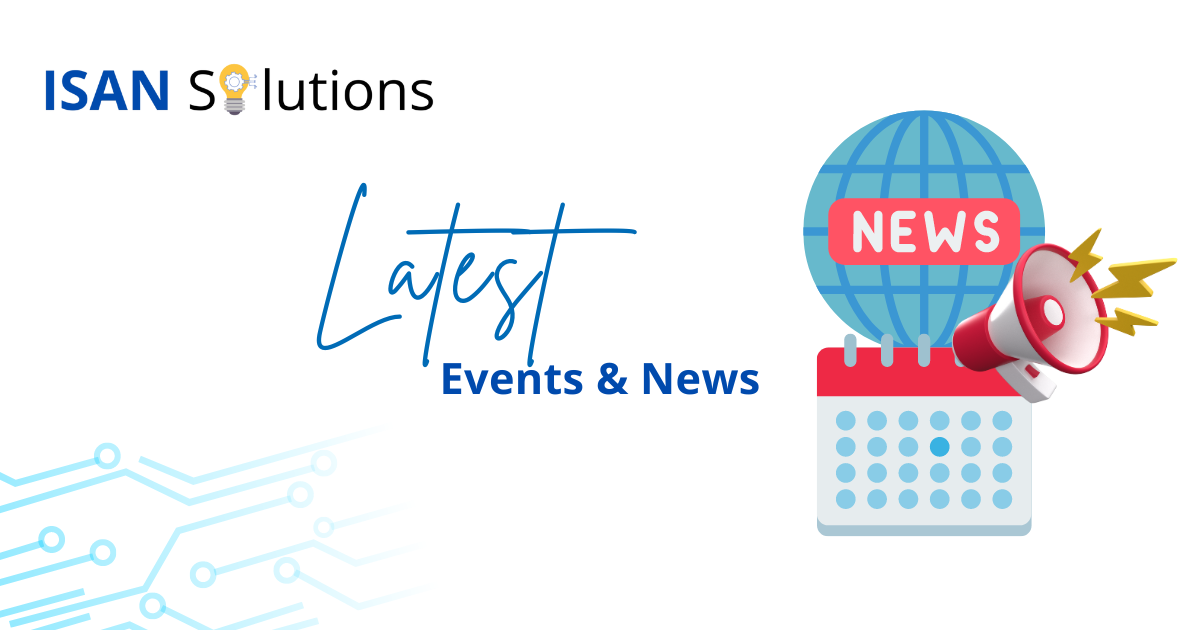ISAN Solutions | Events and News